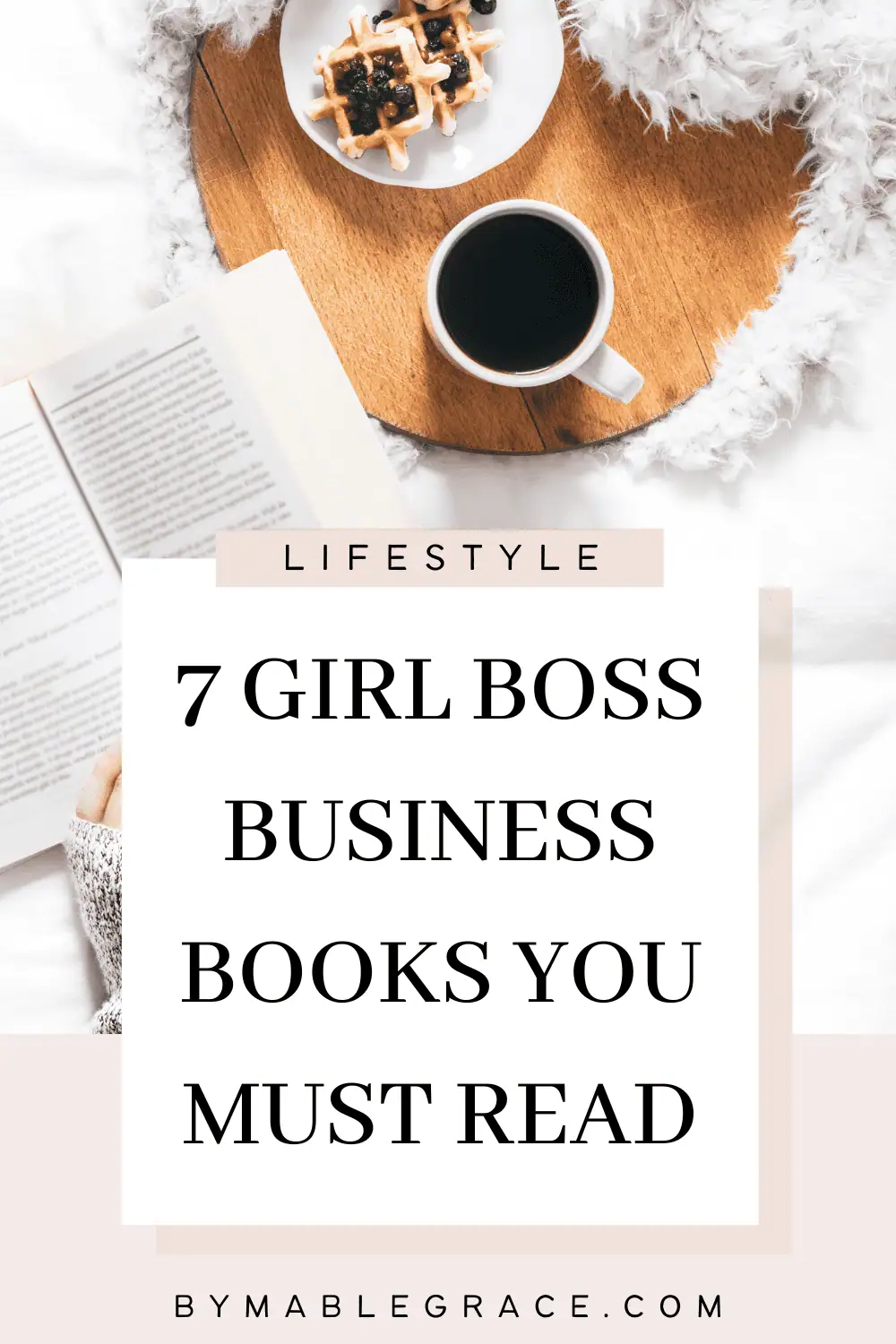 7 Life-Changing Girl Boss Books - By Mable Grace